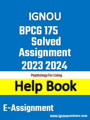 IGNOU BPCG 175 Solved Assignment 2023 2024