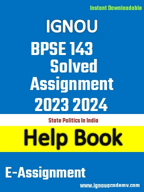 IGNOU BPSE 143 Solved Assignment 2023 2024