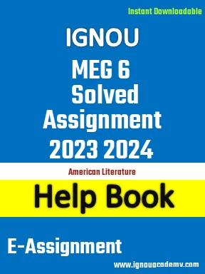 IGNOU MEG 6 Solved Assignment 2023 2024