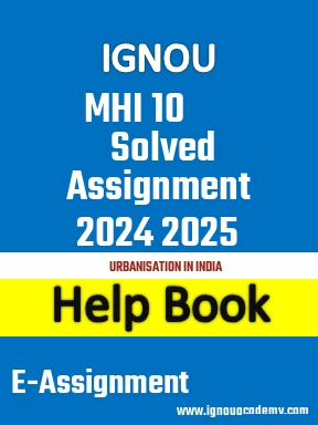 IGNOU MHI 10 Solved Assignment 2024 2025